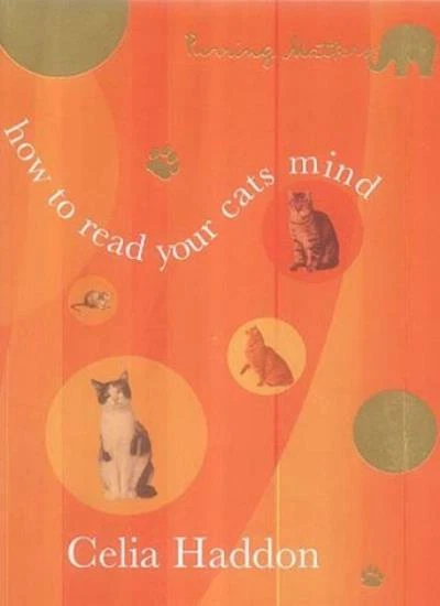 HOW TO READ Your Cat's Mind: Purring Matters,Celia Haddon £2.68 ...