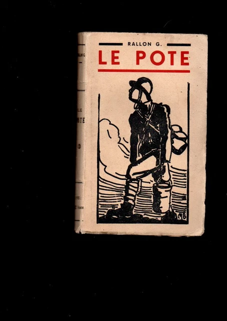 LIVRE ANCIEN LE pote gregoire rallon guerre très rare 1938 EO WW1 poilu ...