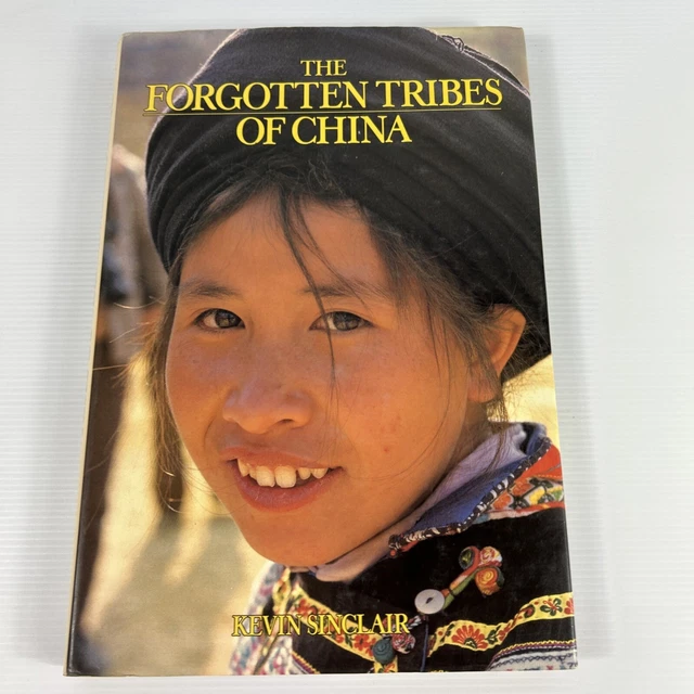 FORGOTTEN TRIBES OF China by Kevin Sinclair photos by Paul Lau, Child ...