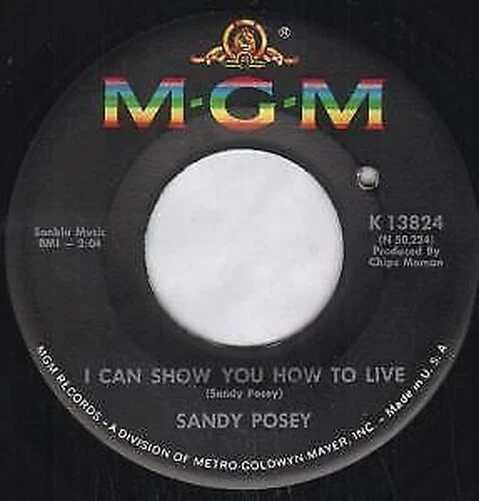 SANDY POSEY I Can Show You How To Live 7" vinyl USA Mgm B/w are you ...