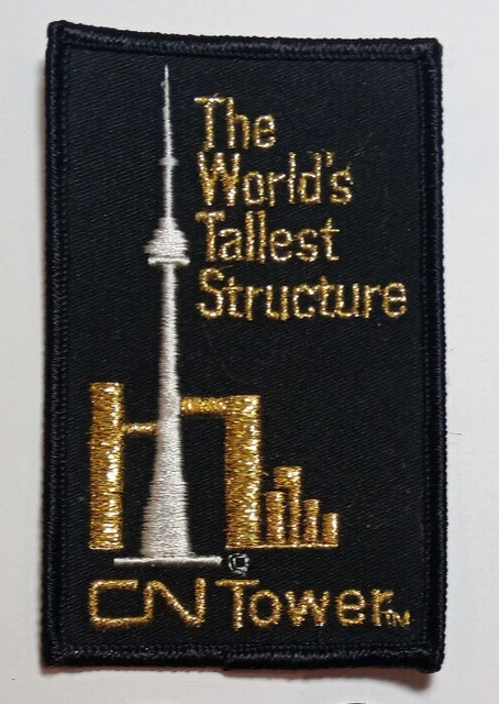 1970S CN TOWER The World's Tallest Structure Toronto Canada Gold Patch ...