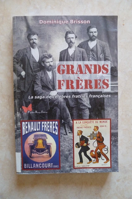GRANDS FRERES LA Saga Des Celebres Fratries Francaises (Renault Pathe ...