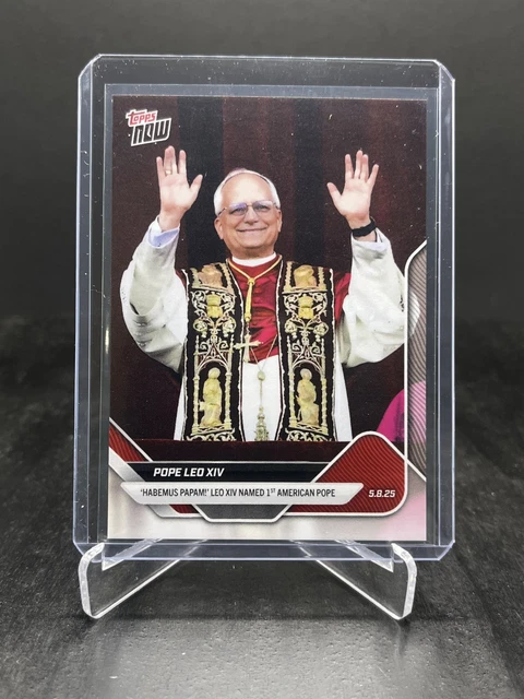 2025 TOPPS NOW Pope Leo XIV Habemus Papam! Named 1st American Pope # ...