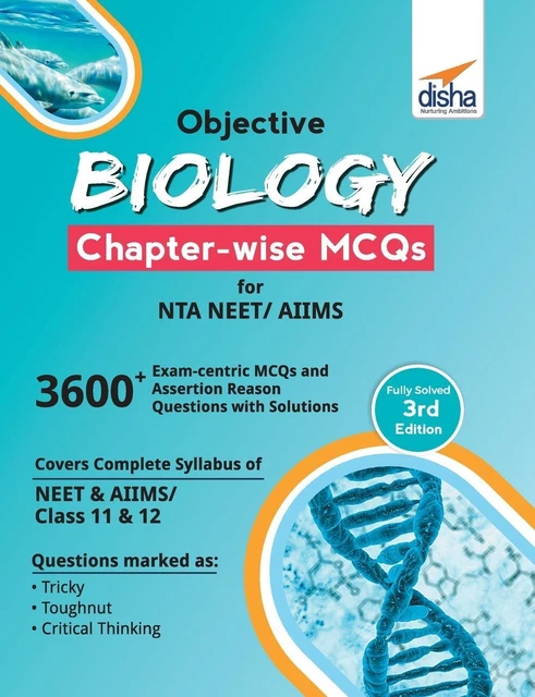 OBJECTIVE BIOLOGY CHAPTER-WISE MCQs for NTA NEET/ AIIMS 3rd ... OBJECTIVE BIOLOGY CHAPTER-WISE MCQs for NTA NEET/ AIIMS 3rd ...