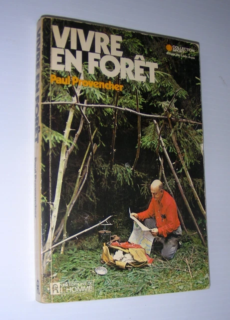 VIVRE EN FORET Paul Provencher survivalisme 1973 Rare EUR 154,39 ...