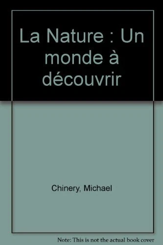 LA NATURE : Un monde a decouvrir de Michael Chinery EUR 3,94 - PicClick FR