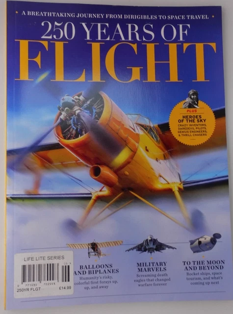LIFE LITE MAGAZINE 2025: 250 Years of Flight Balloons &Biplanes ...