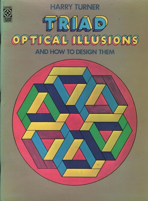 HARRY TURNER TRIAD OPTICAL ILLUSIONS AND HOW TO DESIGN THEM SC Book $22 ...