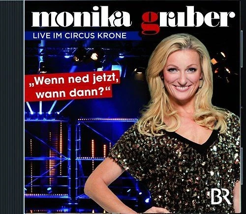 MONIKA GRUBER - Wenn ned jetzt, wann dann ( 2CDs) - Monika Gruber EUR 5 ...