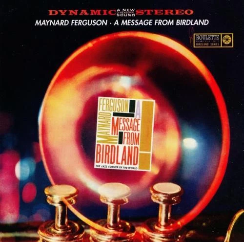 MAYNARD FERGUSON A Message From Birdland CD Europe Emi 2007 ...