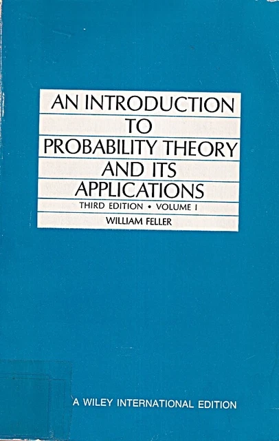 AN INTRODUCTION TO Probability Theory and Its Applications, Volume 1 ... AN INTRODUCTION TO Probability Theory and Its Applications, Volume 1 ...