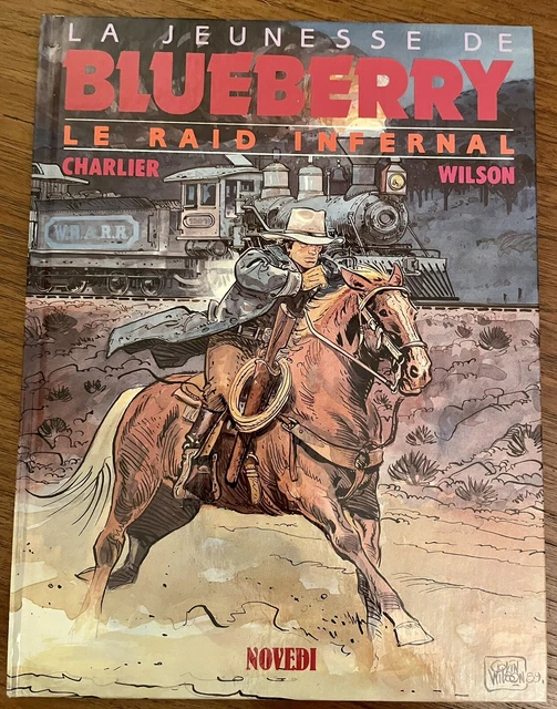 BD LA JEUNESSE de Blueberry album Le raid infernal Éditions Novedi EUR ...