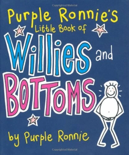 PURPLE RONNIE'S LITTLE Guide to Willies and Bottoms by Purple Ronnie ...