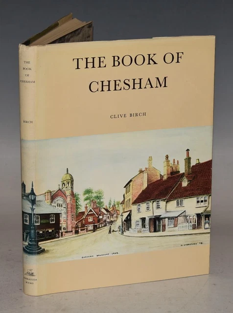 C BIRCH THE Book Of Chesham An Historical Anthology in Pictures Signed ...