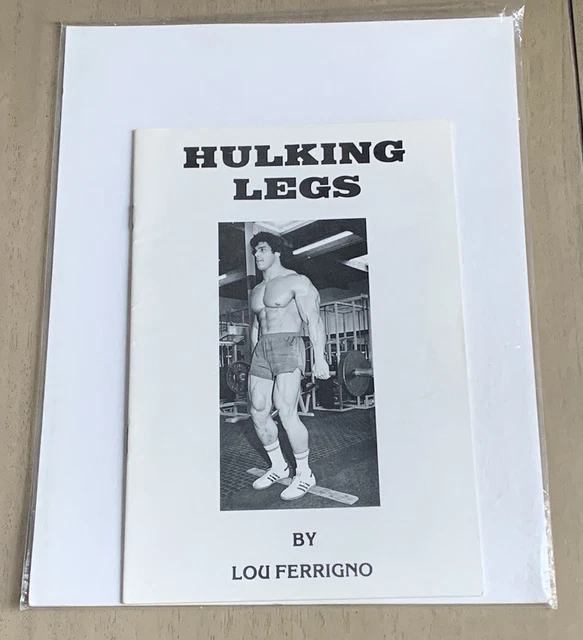 LOU FERRIGNO HULKING Legs Bodybuilding Booklet Original 1980 £59.57 ...