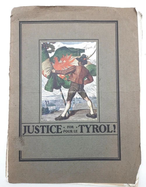 WW1 TIROLO ALL'ITALIA riccamente Illustrato con mappa Justice for Tyrol ...