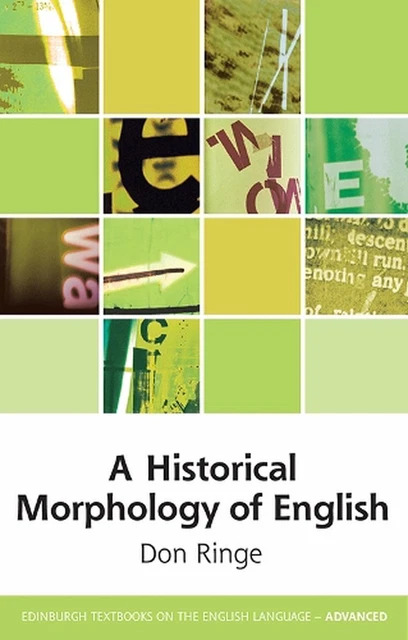 A HISTORICAL MORPHOLOGY of English par Don Ringe (anglais) livre de ...