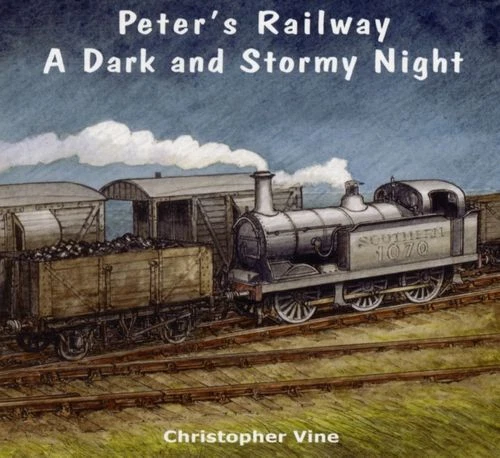PETER'S RAILWAY A Dark And Stormy Night Ic Vine Christopher G. C. EUR 4 ...
