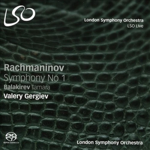 RACHMANINOV: SYMPHONY NO.1; Balakirev: Tamara by Valery Gergiev [Audio ...