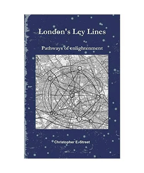 LONDON'S LEY LINES Pathways of Enlightenment, Christopher Street EUR 16 ...