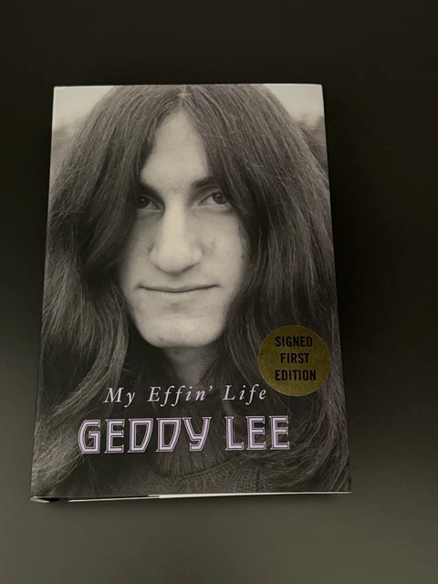 GEDDY LEE SIGNED BOOK My Effin Life 1ST EDITION Hardcover RUSH ...