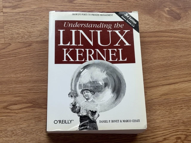 UNDERSTANDING THE LINUX KERNEL, THIRD EDITION By Daniel P. Bovet ...