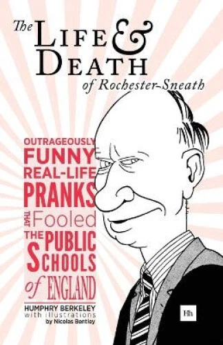 LA VIE ET la mort de Rochester Sneath : la vie réelle scandaleuse et ...