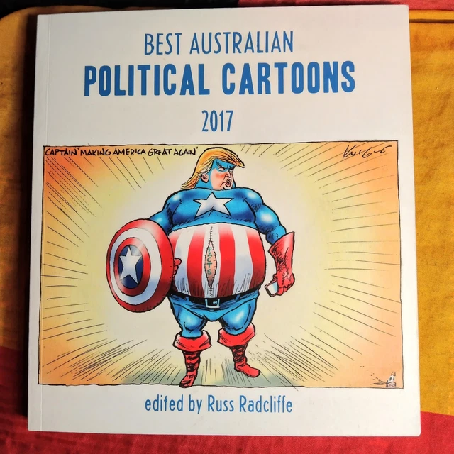 BEST AUSTRALIAN POLITICAL Cartoons 2017 by Russ Radcliffe (Paperback ...