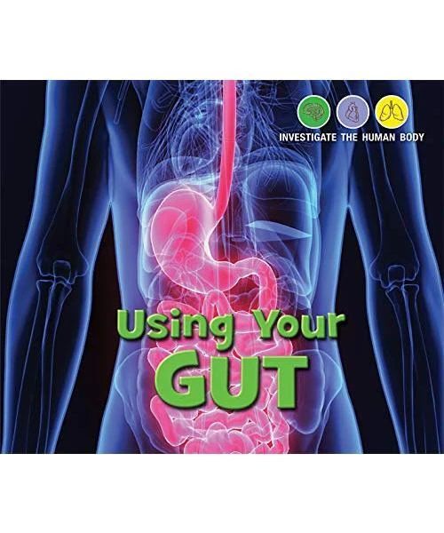 USING YOUR GUT (Investigate the Human Body), Furgang, Kathy EUR 23,47 ...