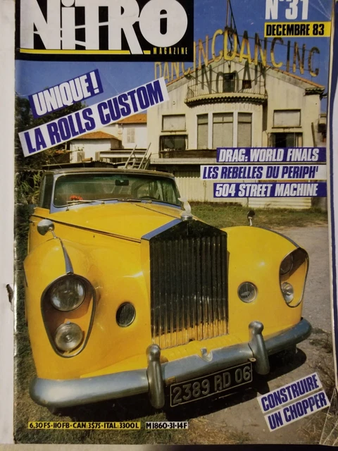 NITRO MAGAZINE CUSTOM n°31 - 1983 - ROLLS SILVER WRAIGHT - CITROËN DS ...
