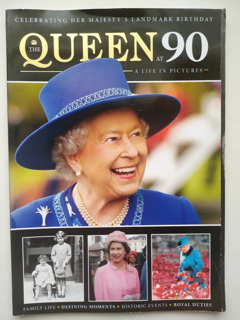 THE QUEEN AT 90 a Life In Pictures Morton Media Magazine 2016 £4.49 ...