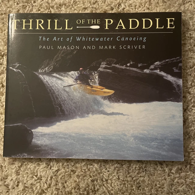 THRILL OF THE Paddle par Mark Scriver et Paul Mason (1999, livre de ...