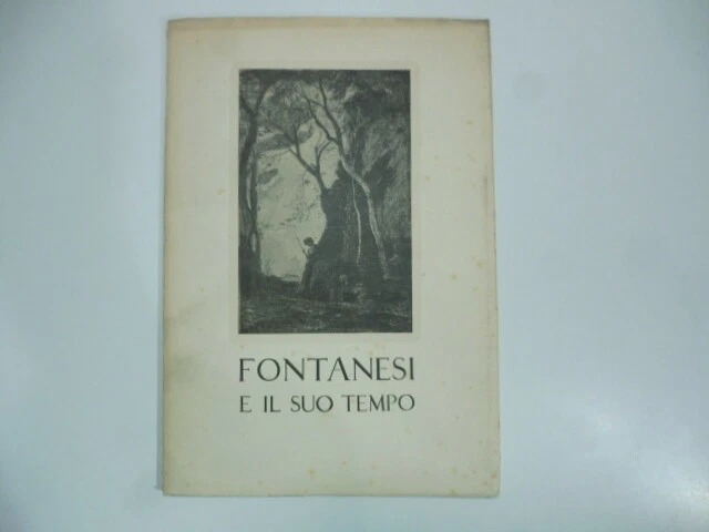 FONTANESI AND HIS time, National Chalcography, 1954 £21.79 - PicClick UK