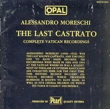 MORESCHI DER LETZTE Kastrat de Moreschi,Alessandro, Moreschi,a. | CD ...