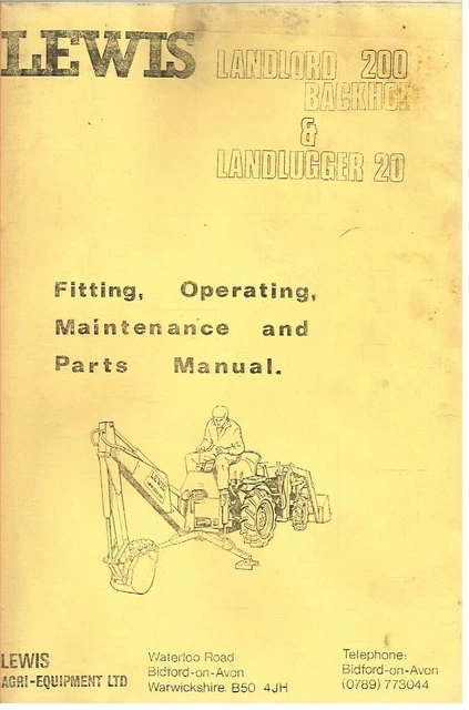 LEWIS LANDLORD 200 Backhoe & Land Lugger 20 Loader Operators Manual ...