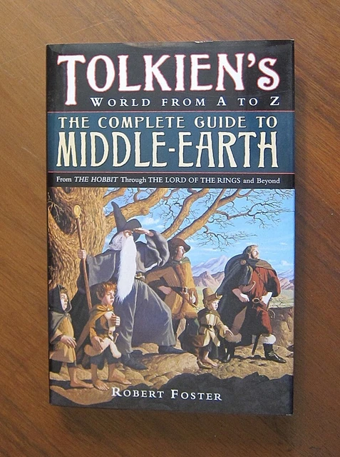 TOLKIEN'S WORLD FROM A-Z: Complete Reference Guide to Middle-Earth ...