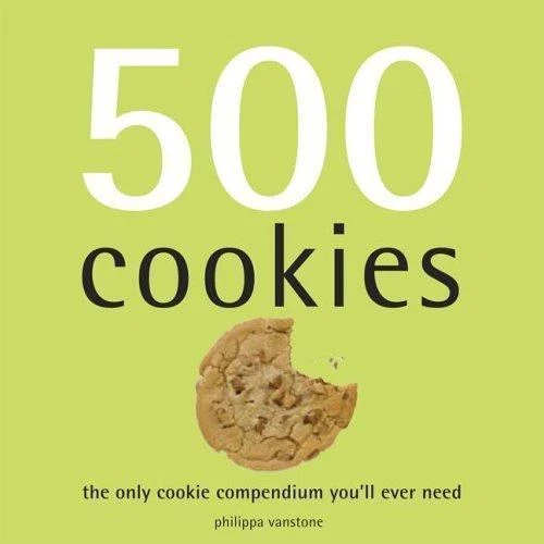 500 COOKIES: THE Only Cookie Compendium You'll Ever Need [500 Series ...
