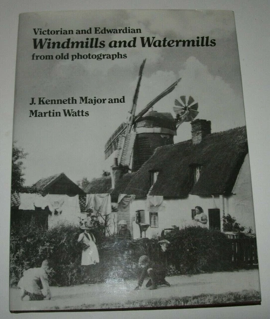 VICTORIAN AND EDWARDIAN Windmills And Watermills From Old Photographs ...