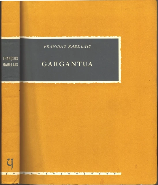 VIE GRAND GARGANTUA Père de PANTAGRUEL François RABELAIS Dessins de ...