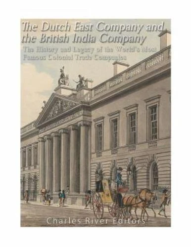 DUTCH EAST INDIA Company and British East India Company : The History ...