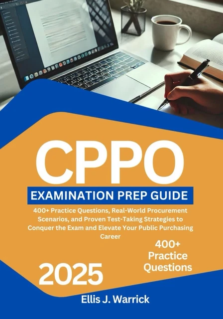 CPPO EXAMINATION PREP Guide 2025: 400+ Practice Questions, Real-W $83. ...