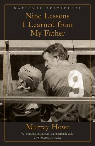 MURRAY HOWE NINE Lessons I Learned from My Father (Poche) EUR 19,73 ...