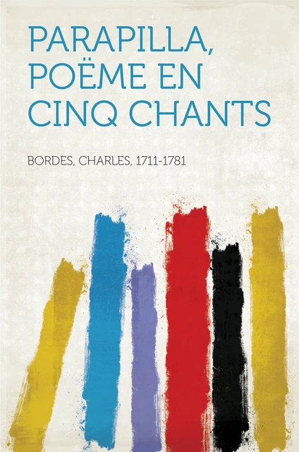 CHARLES BORDES PARAPILLA, poëme en cinq chants (Poche) EUR 17,50 ...