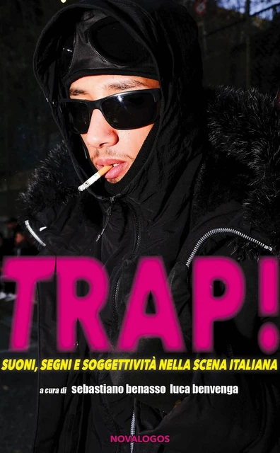 SEBASTIANO BENASSO LUCA Trap! Suoni, segni e soggettività nella scena ...