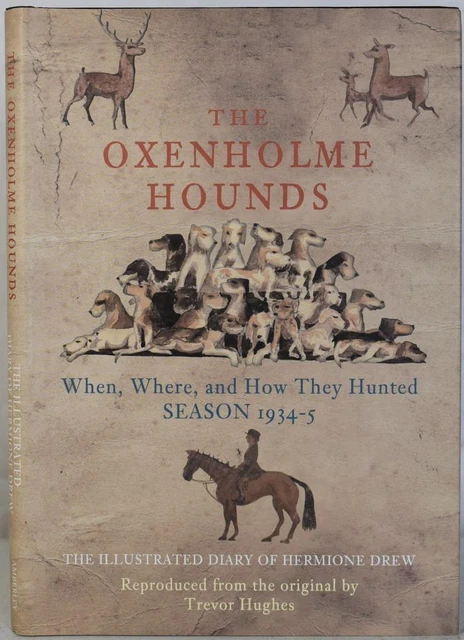 OXENHOLME HOUNDS WHEN, WHERE & HOW THEY HUNTED 1934-5. Westmorland ...