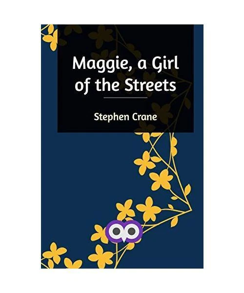 MAGGIE, A GIRL of the Streets, Stephen Crane EUR 21,99 - PicClick FR