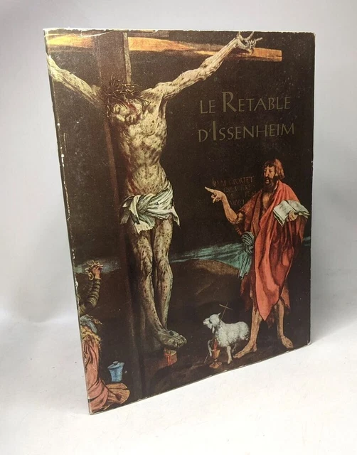 LE RETABLE D'ISSENHEIM de Maître Mathis (dit Mathias Grunewald) | Bon ...