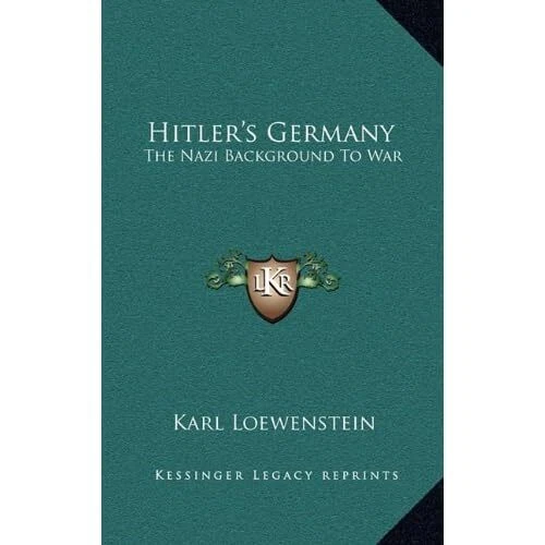 HITLER'S GERMANY: THE Nazi Background to War - Hardback NEW Loewenstein ...