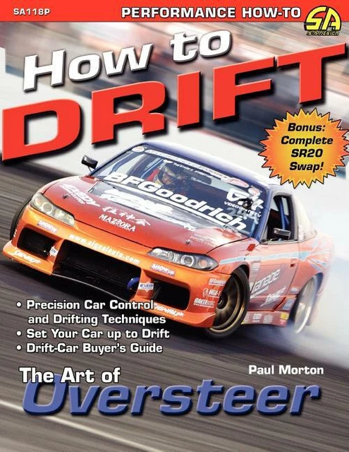 HOW TO DRIFT: The Art of Oversteer~ Dorifto~technique & car set-up ...