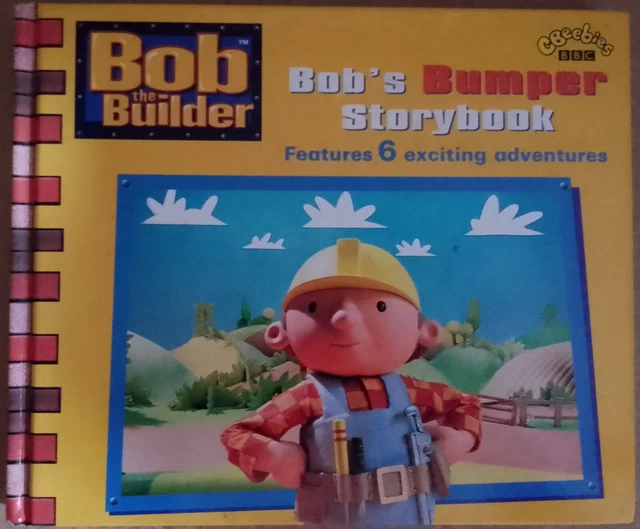 BOB THE BUILDER Bob's Bumper Storybook 6 Exciting Adventures HBK 2002 BBC 1st Ed $32.00 ...